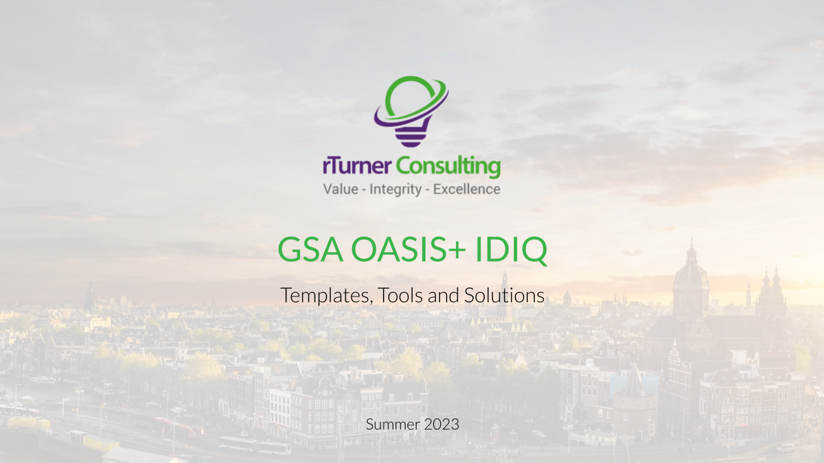 OASIS+ Templates, Tools and Solutions – rTurner Consulting, LLC